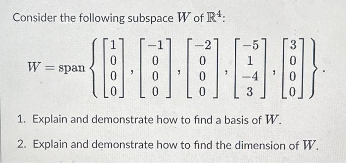 Solved Consider the following subspace W of R4: 2 0 0 1 | Chegg.com