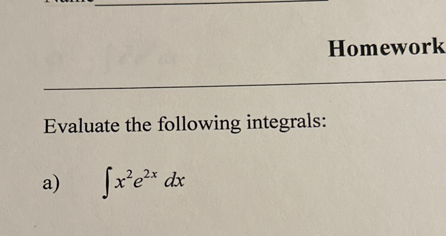 Solved HomeworkEvaluate the following | Chegg.com