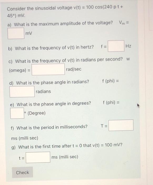 Solved Consider the sinusoidal voltage v(t)=100cos(240pt+ | Chegg.com