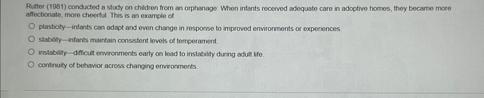 Solved Rutter (1981) ﻿conducted a study on children from an | Chegg.com