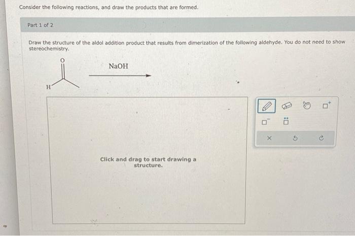 Solved Click and drag to start drawing a structure.Consider | Chegg.com