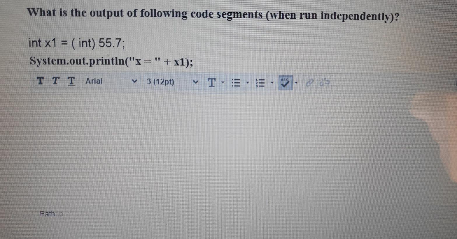 Solved What is the output of following code segments (when | Chegg.com