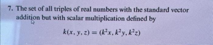 7. The set of all triples of real numbers with the | Chegg.com