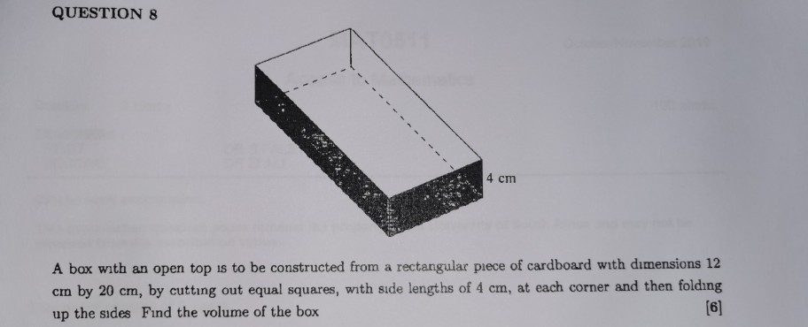 Solved QUESTION 8 4 cm A box with an open top is to be | Chegg.com