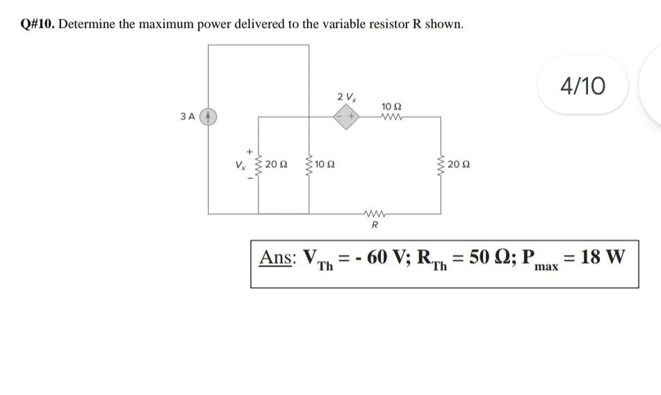 Solved Q\#10. Determine the maximum power delivered to the | Chegg.com