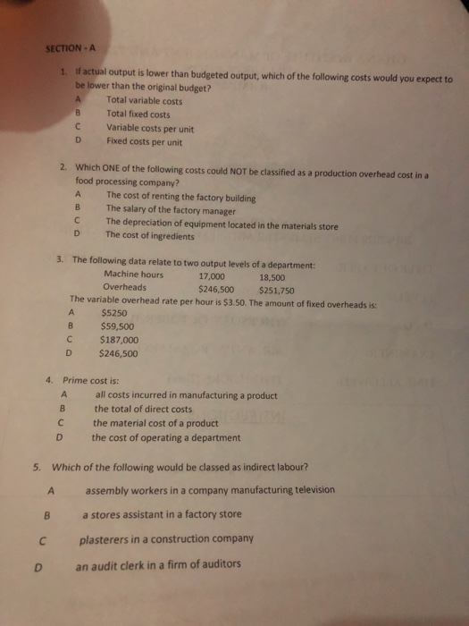 Solved SECTION - A actual output is lower than budgeted | Chegg.com