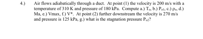 Solved 4.) Air flows adiabatically through a duct. At point | Chegg.com