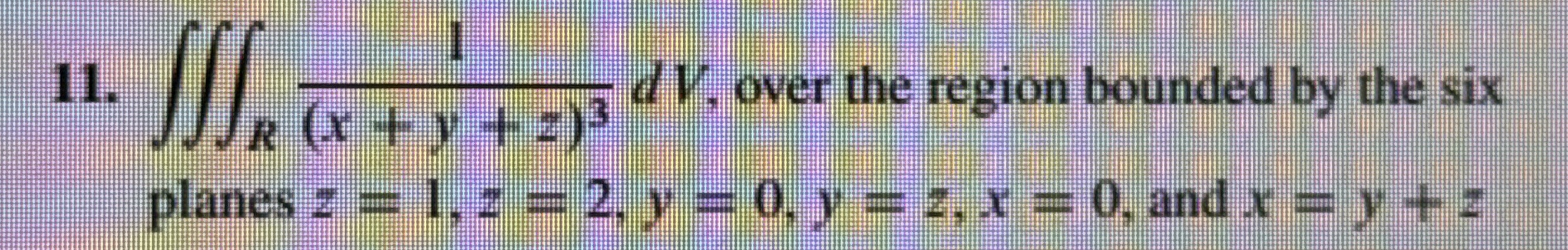 Solved In Exercises 1-12, ﻿evaluate the triple integrals | Chegg.com