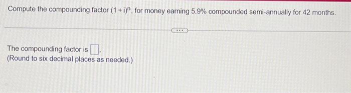 Solved Compute the compounding factor (1+i)n, for money | Chegg.com