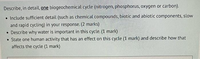 Solved Describe, in detail, one biogeochemical cycle | Chegg.com
