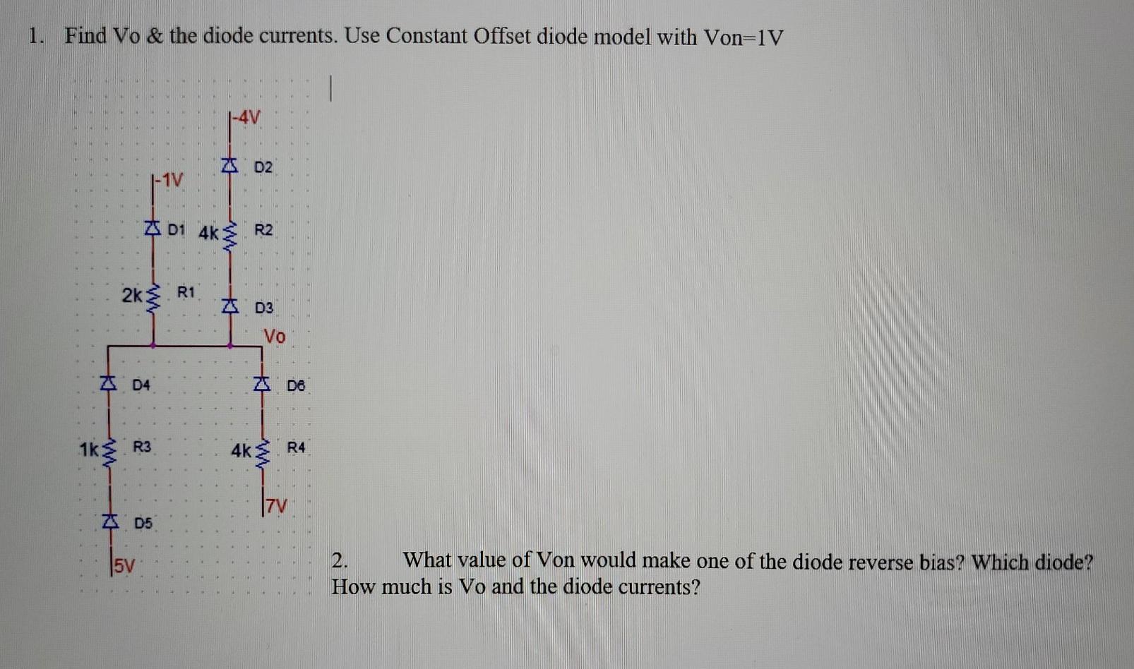 Solved 1. Find Vo & the diode currents. Use Constant Offset | Chegg.com