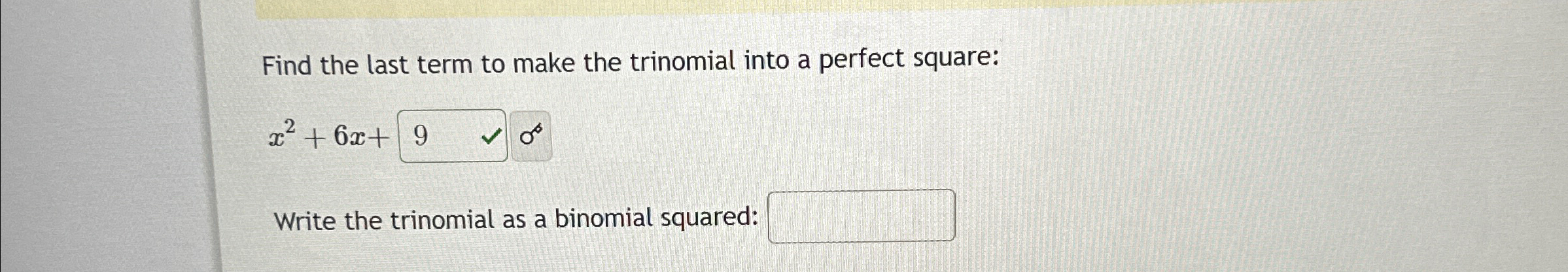 Solved Find the last term to make the trinomial into a | Chegg.com