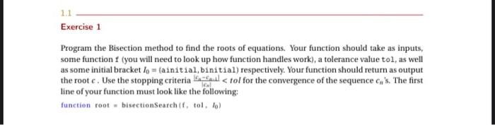 Solved 1.1 Exercise 1 Program the Bisection method to find | Chegg.com