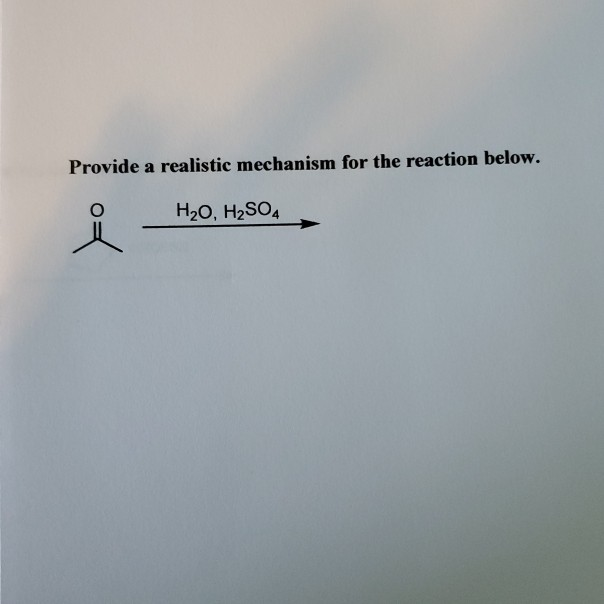 Solved Provide a realistic mechanism for the reaction below. | Chegg.com