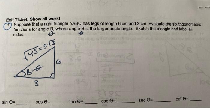 Solved Exit Ticket: Show all work! 1. Suppose that a right | Chegg.com