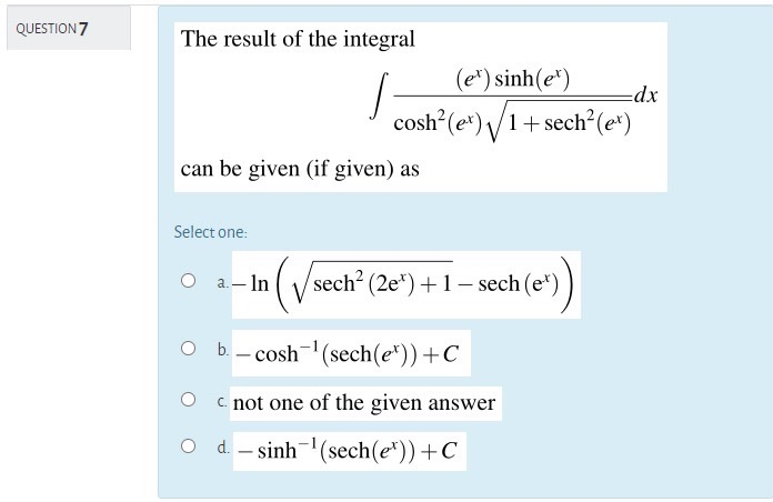 Solved QUESTION 7 The result of the integral (ek) sinh(et) | Chegg.com