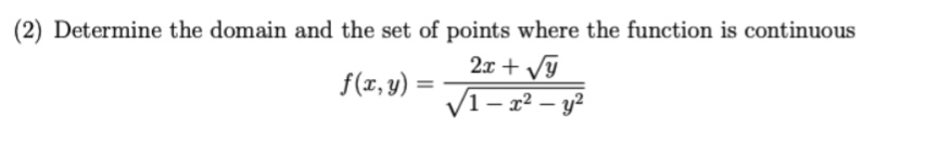 Solved (2) ﻿Determine the domain and the set of points where | Chegg.com
