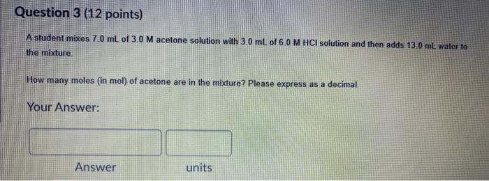 Solved Question 3 (12 points) A student mixes 70 mL of 3.0 M | Chegg.com