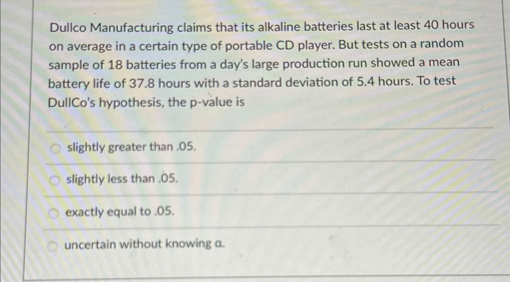 Solved Dullco Manufacturing claims that its alkaline | Chegg.com