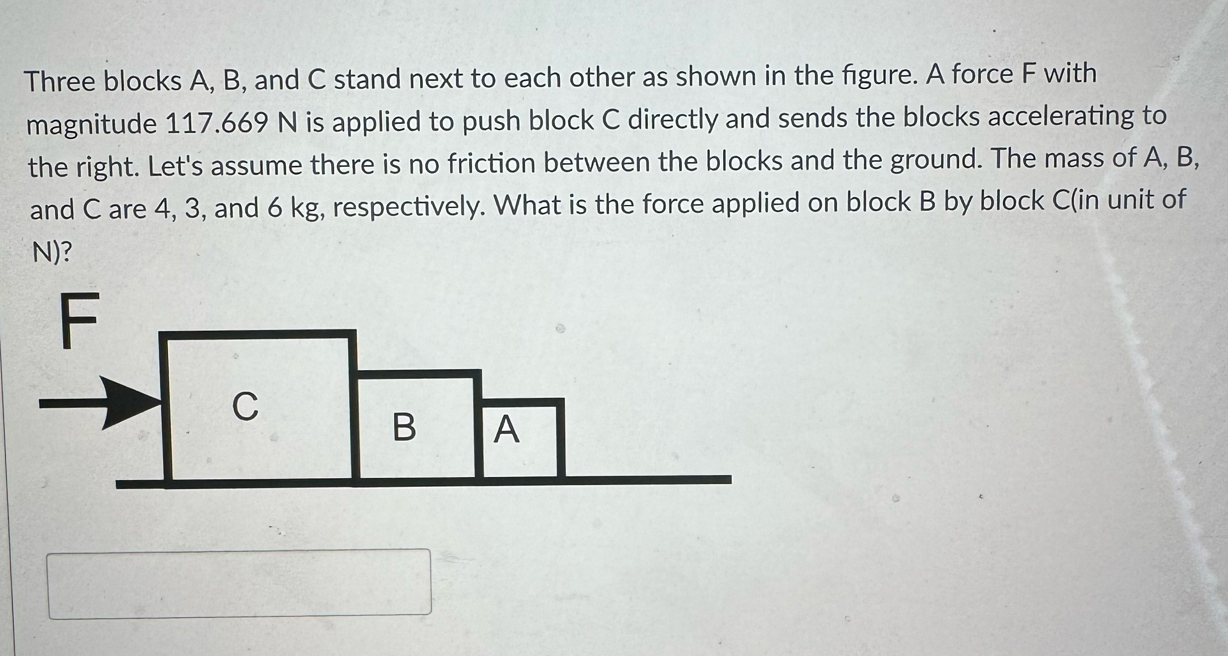 Solved Three blocks A, ﻿B, ﻿and C stand next to each other | Chegg.com