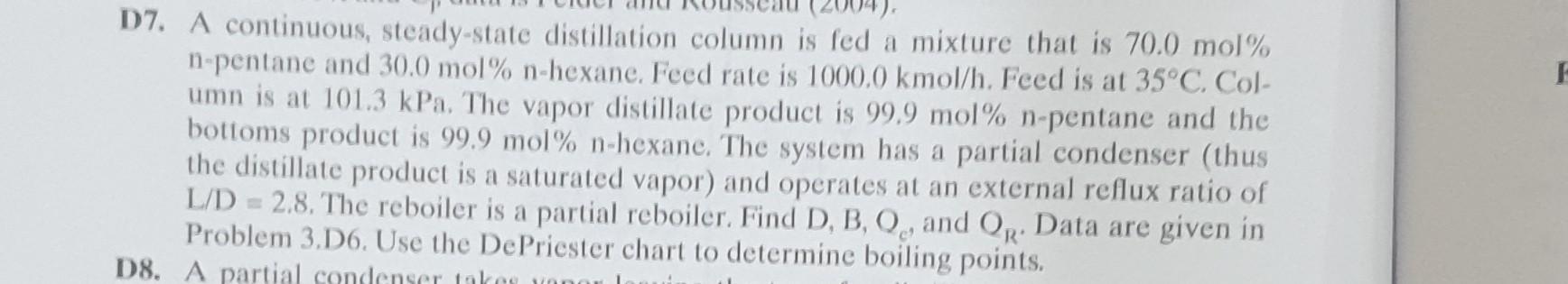 Solved 7 A Continuous Steady State Distillation Column Is
