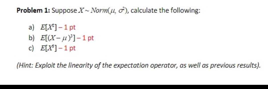Solved Problem 1: Suppose x∼Norm(μ,σ2), ﻿calculate the | Chegg.com