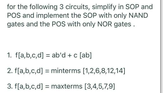 Solved for the following 3 circuits, simplify in SOP and POS | Chegg.com