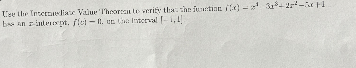 Use the Intermediate Value Theorem to verify that the | Chegg.com