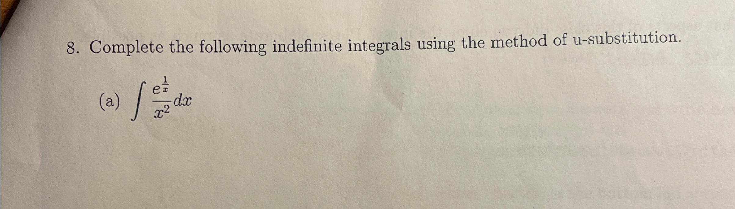 Solved Complete the following indefinite integrals using the | Chegg.com