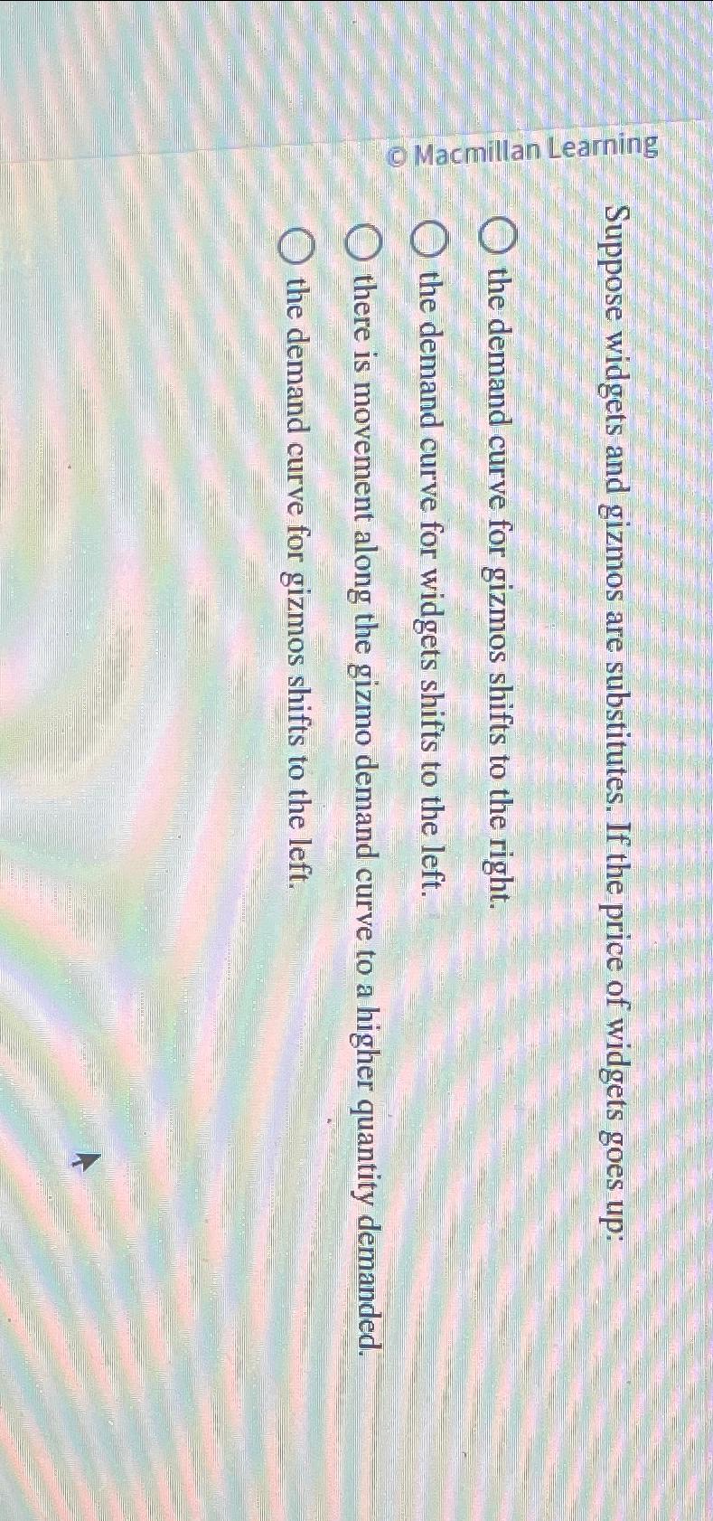 Solved Suppose widgets and gizmos are substitutes. If the | Chegg.com