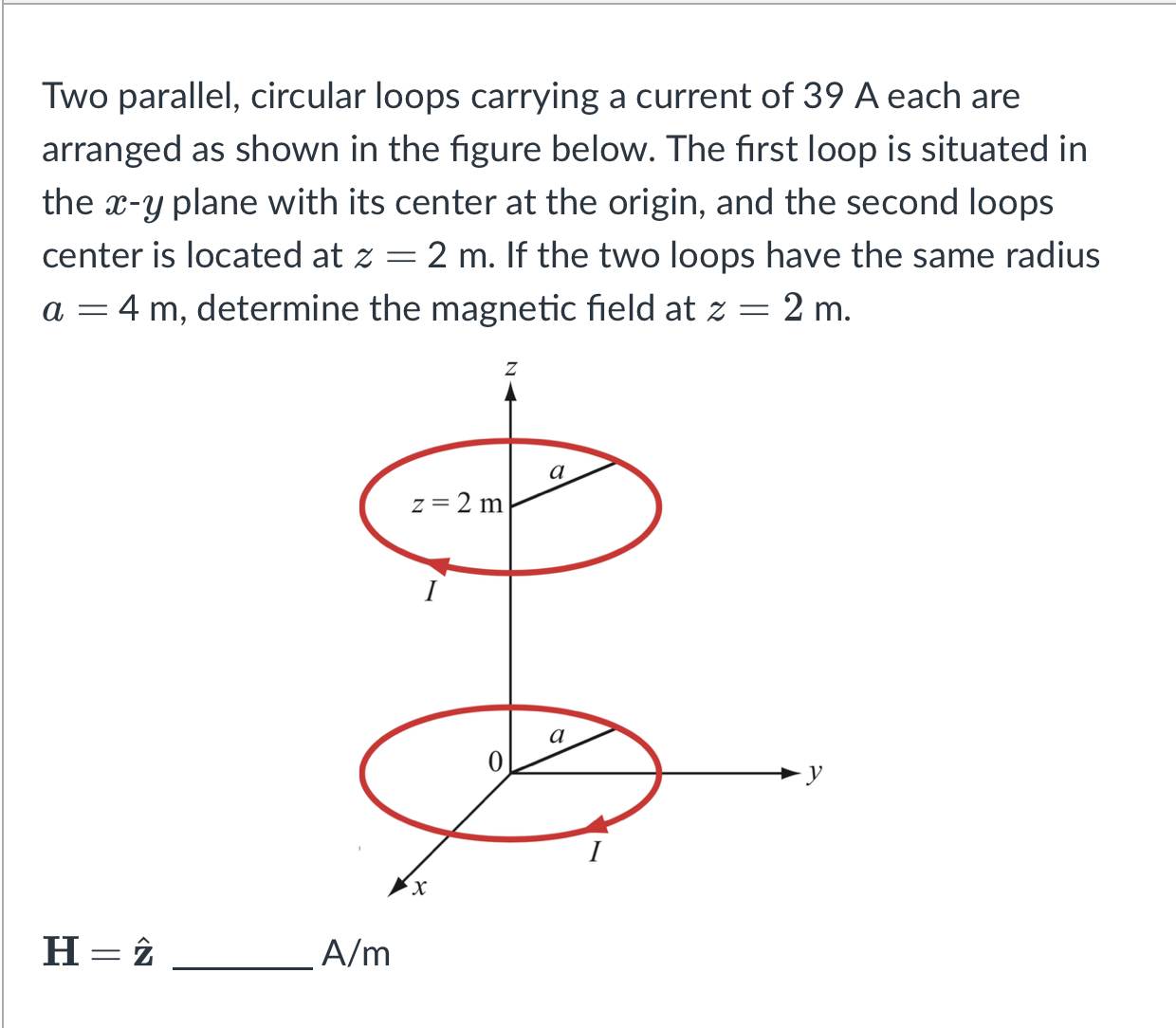 Solved Two parallel, circular loops carrying a current of 39 | Chegg.com