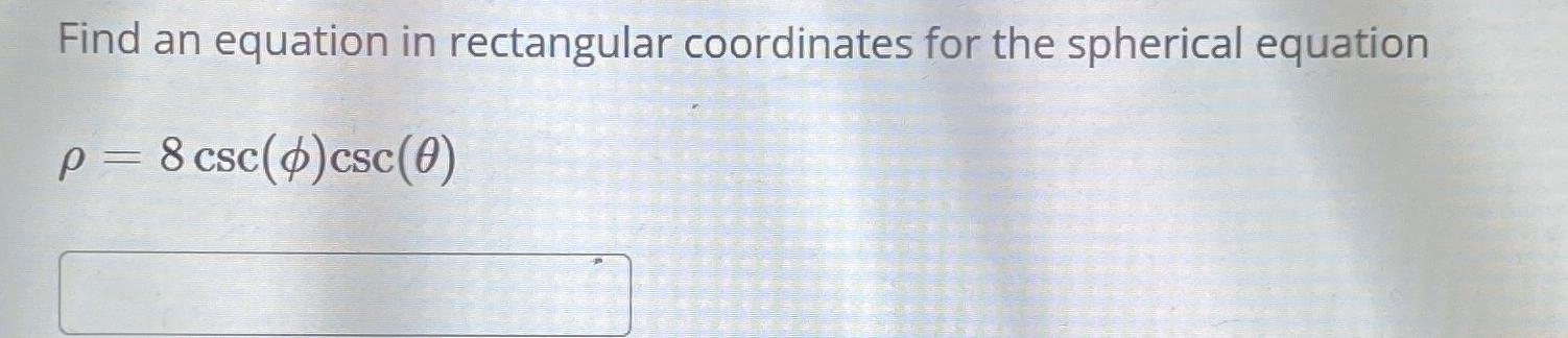 Solved Find an equation in rectangular coordinates for the | Chegg.com