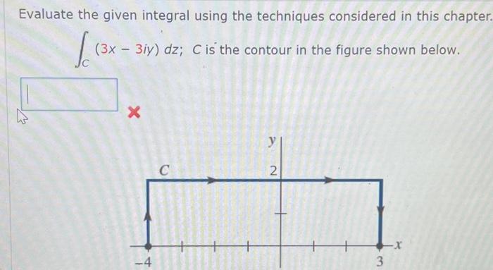 Solved Evaluate the given integral using the techniques | Chegg.com