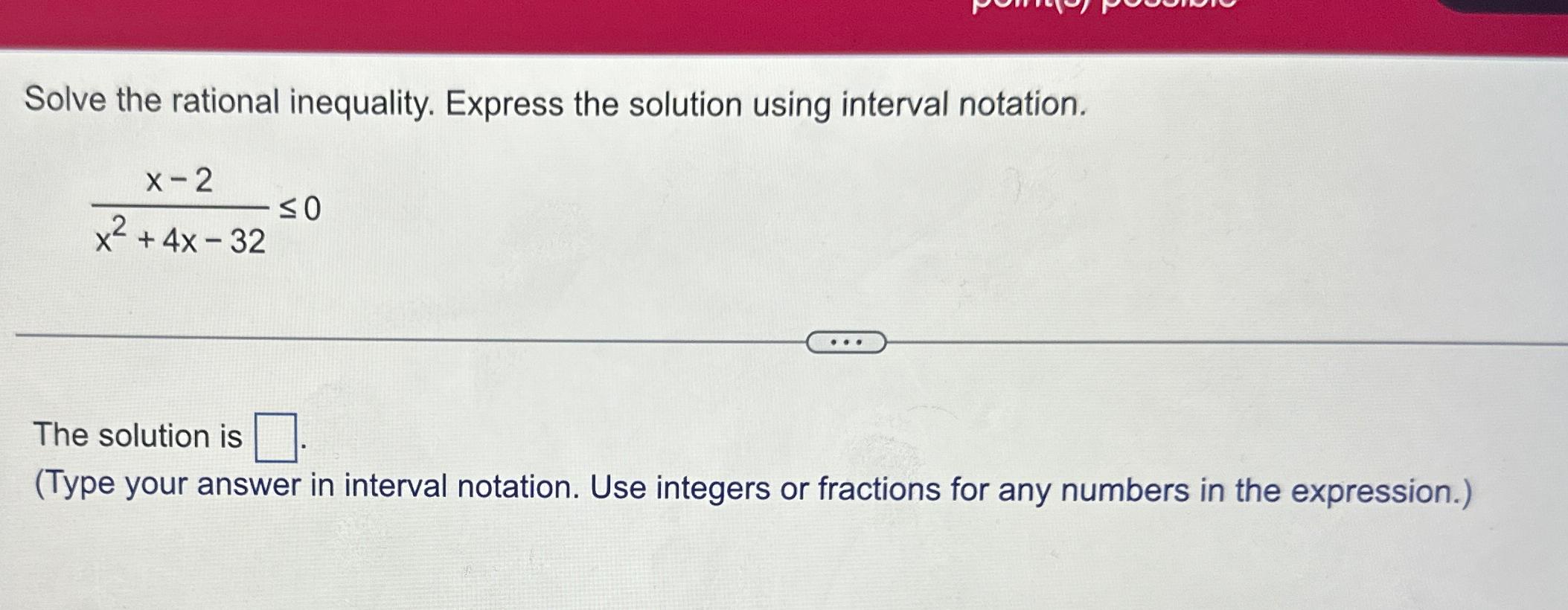 Solved Solve the rational inequality. Express the solution | Chegg.com