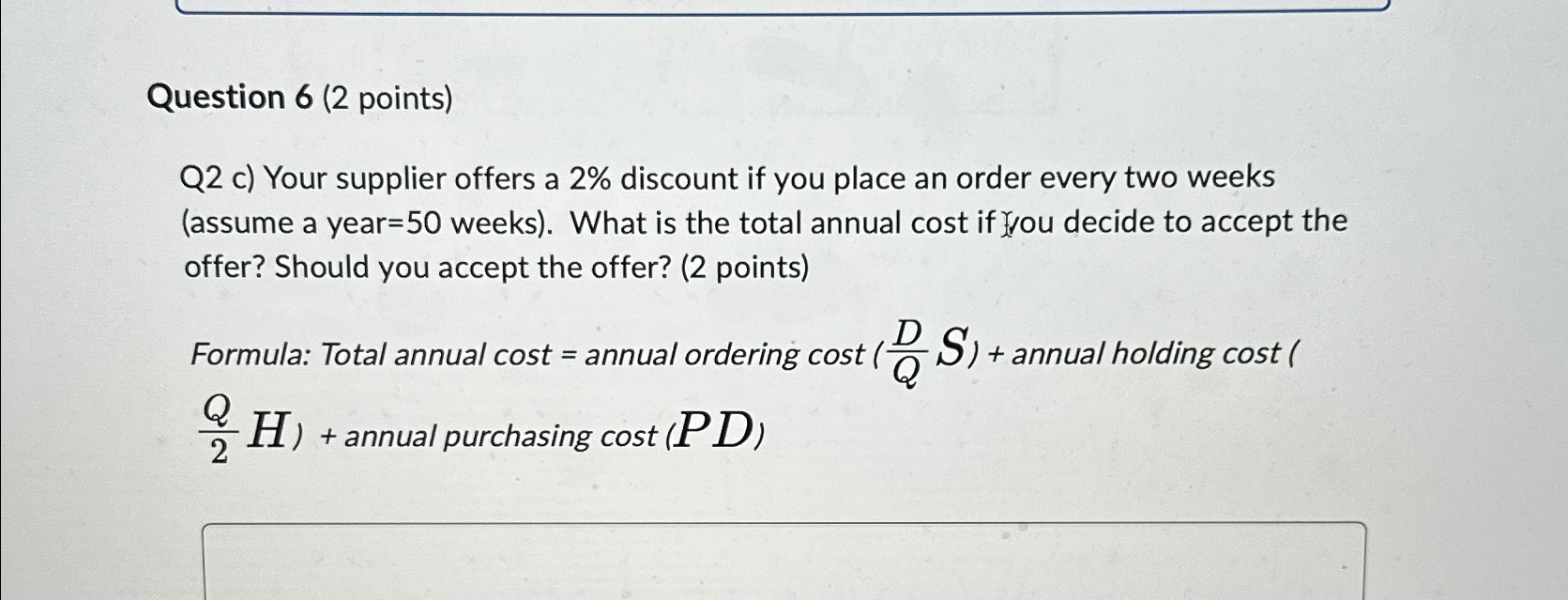 Solved Question 6 (2 points)Q2 c) Your supplier offers a | Chegg.com Solved Question 6 (2 points)Q2 c) Your supplier offers a | Chegg.com