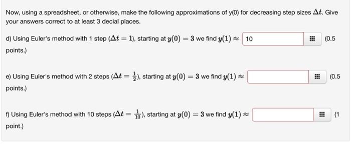 Solved Consider the initial value problem dtdy=y+4ty(0)=3 In | Chegg.com