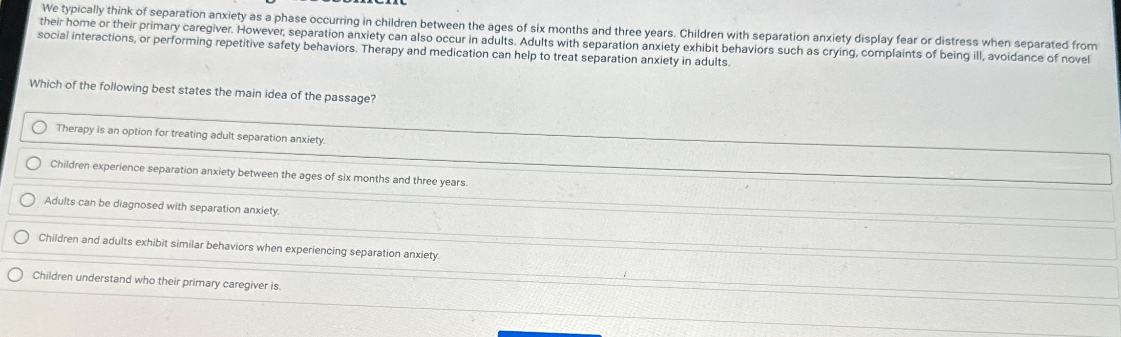 Solved We typically think of separation anxiety as a phase | Chegg.com