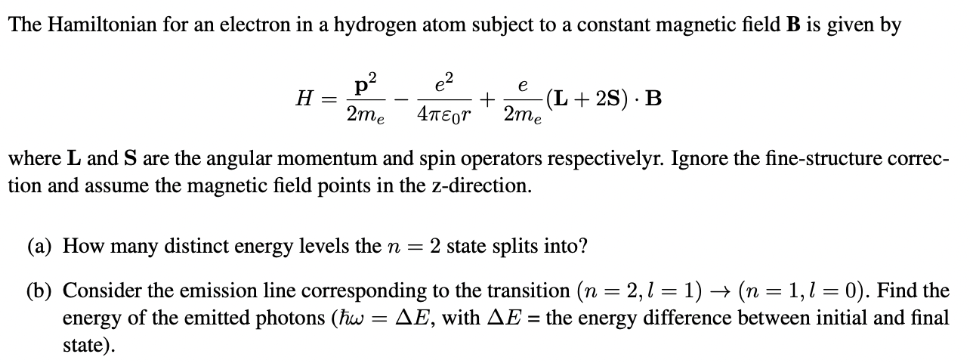 The Hamiltonian for an electron in a hydrogen atom | Chegg.com