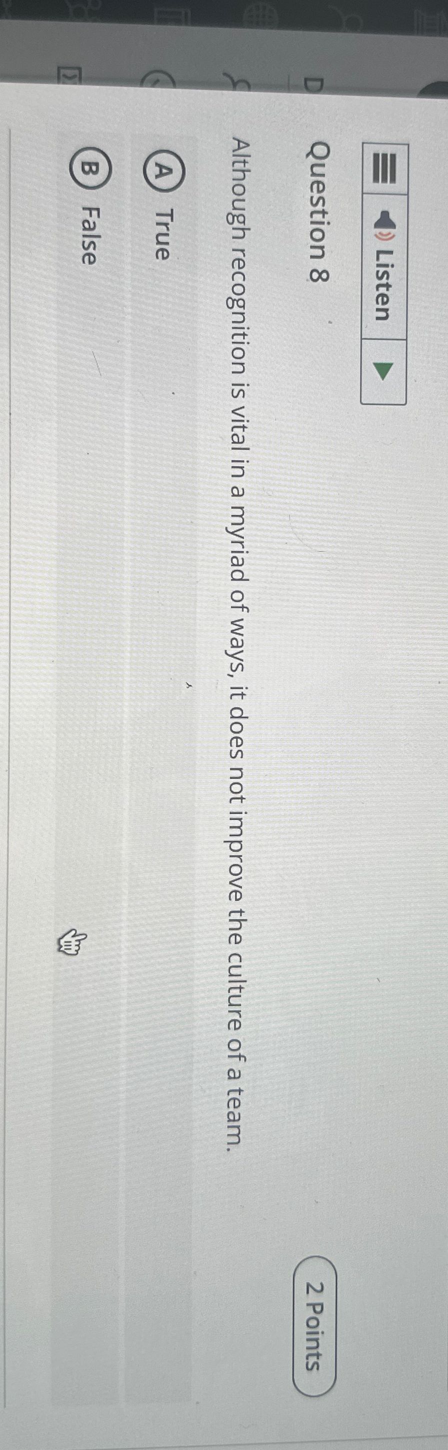 Solved ListenQuestion 8Although recognition is vital in a | Chegg.com