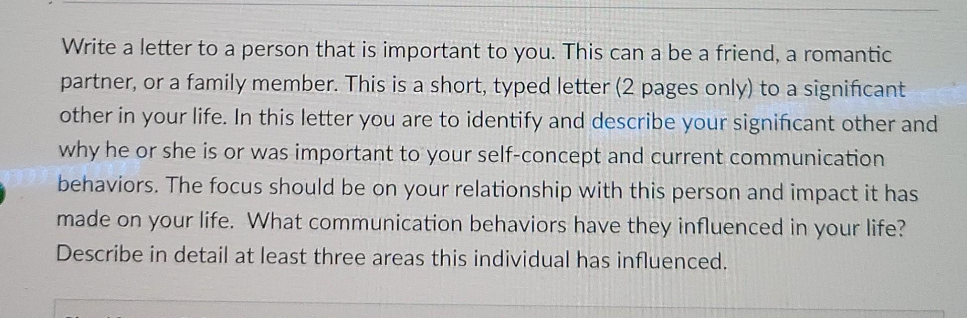 Solved Write a letter to a person that is important to you. | Chegg.com