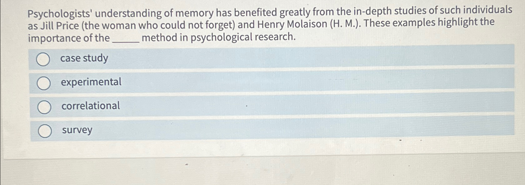 Solved Psychologists' understanding of memory has benefited | Chegg.com