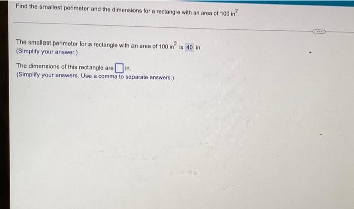 Solved Find the smallest perimeter and the dimensions for a | Chegg.com