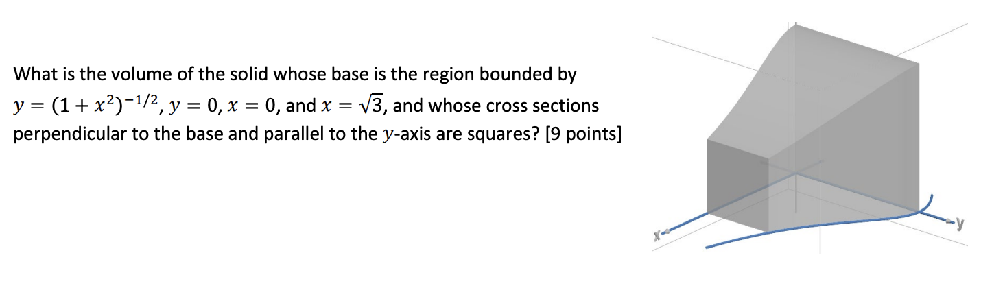 Solved What is the volume of the solid whose base is the | Chegg.com