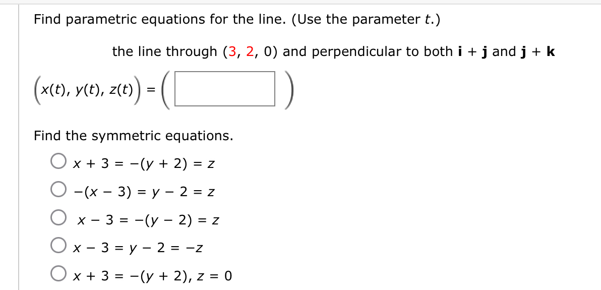 Solved Find Parametric Equations For The Line Use The
