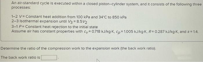 Solved An air-standard cycle is executed within a closed | Chegg.com