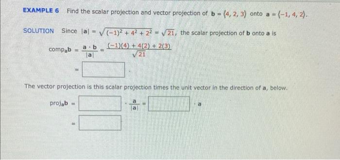 Solved EXAMPLE 6 Find the scalar projection and vector | Chegg.com
