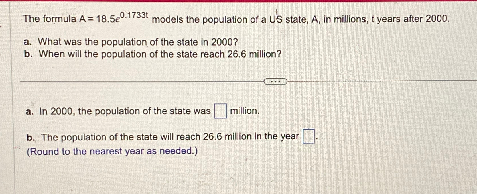 Solved The formula A=18.5e0.1733t ﻿models the population of | Chegg.com