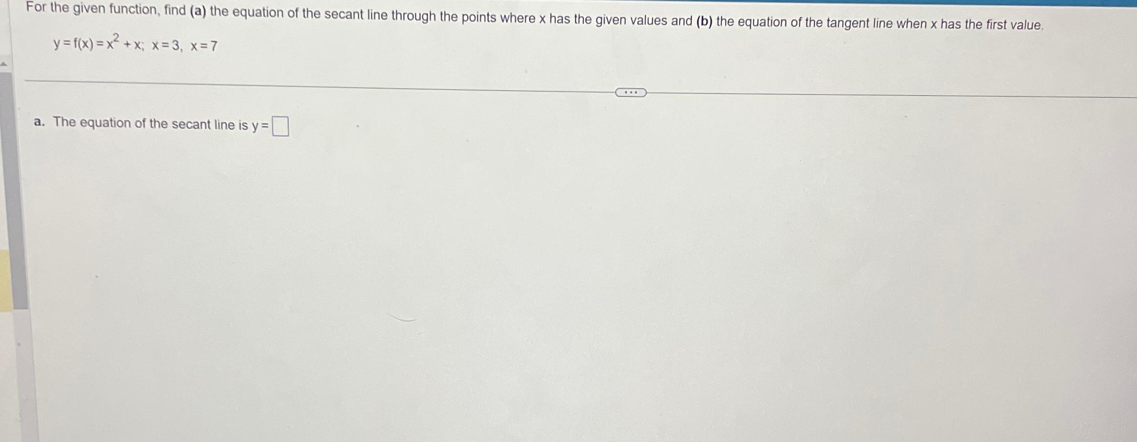 Solved For the given function, find (a) ﻿the equation of the | Chegg.com