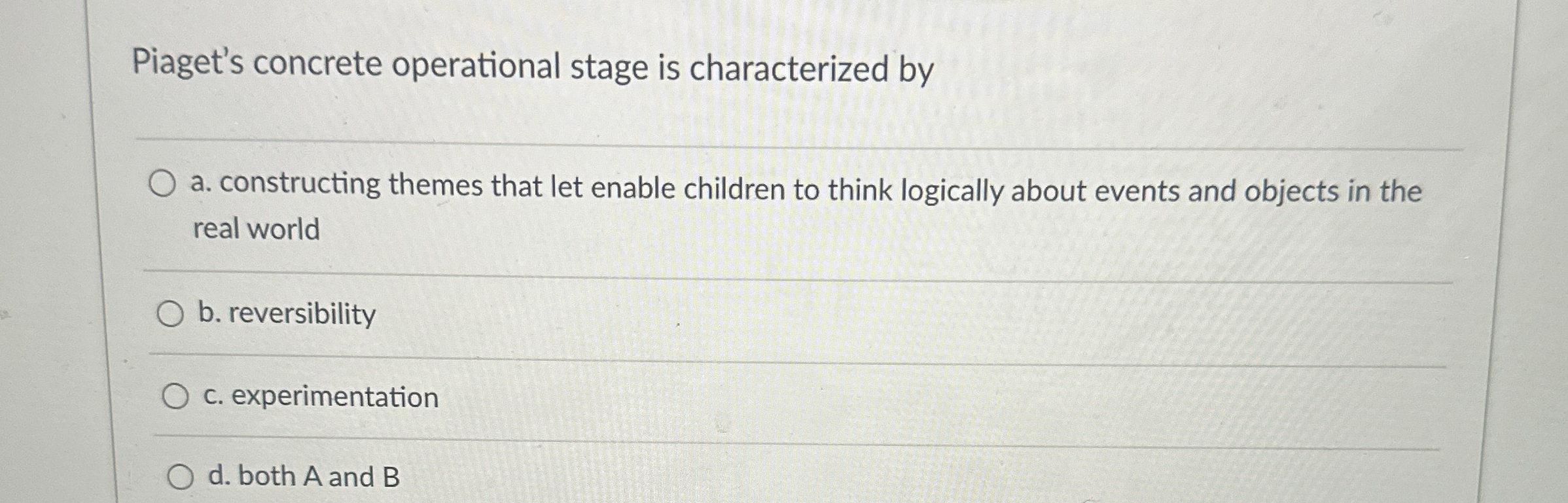 Solved Piaget's concrete operational stage is characterized | Chegg.com