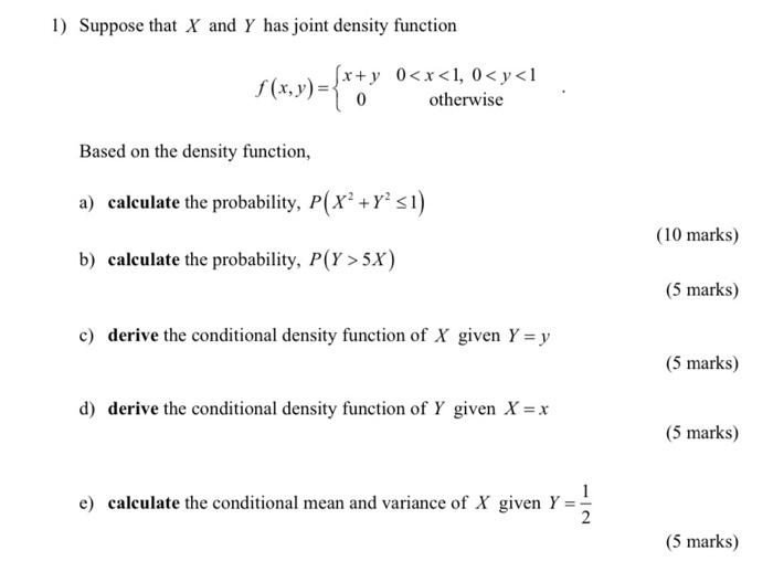Solved 1) Suppose that X and Y has joint density function | Chegg.com
